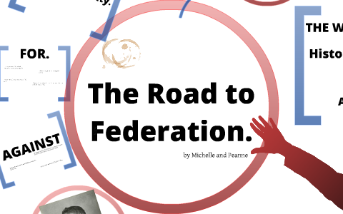 The Road to Federation by Michelle Hua