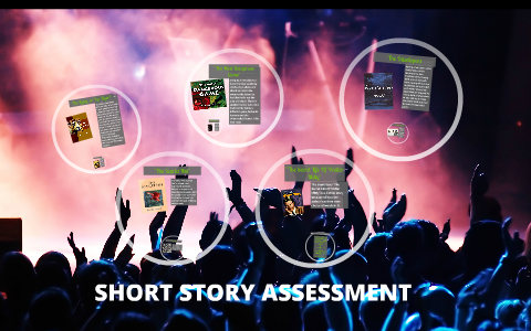 SHORT STORY ASSESSMENT by on Prezi