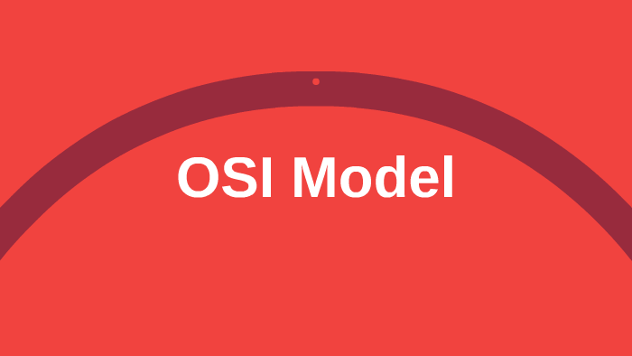 OSI Model by Juan Higareda on Prezi