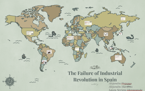 The Failure of Industrial Revolution in Spain by Santiago Gualda on Prezi