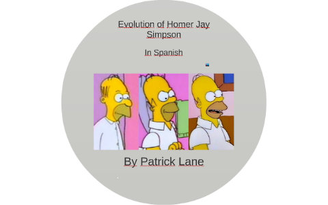 Evolution of Homer Jay Simpson by Patrick Lane on Prezi