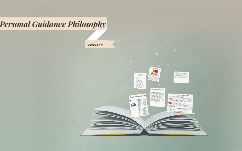 Personal Guidance Philosophy by Annestazia Bell on Prezi