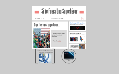 Si Yo Fuera Una Superheroe by Sara Victor on Prezi