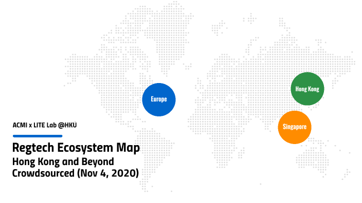 Regtech Ecosystem Map: Hong Kong and Beyond by World Regtech on Prezi