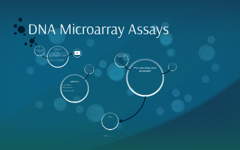 DNA Microarray Assays by Andrew Craig on Prezi