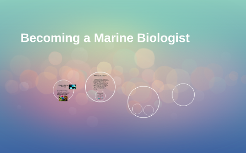 Becoming a Marine Biologist by alexa leonard on Prezi