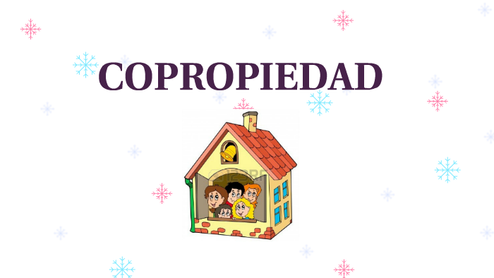 COPROPIEDAD by Cindy DG on Prezi