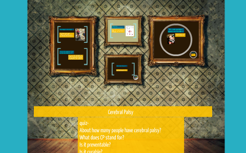 Cerebral Palsy :) by Madelyne Rose on Prezi