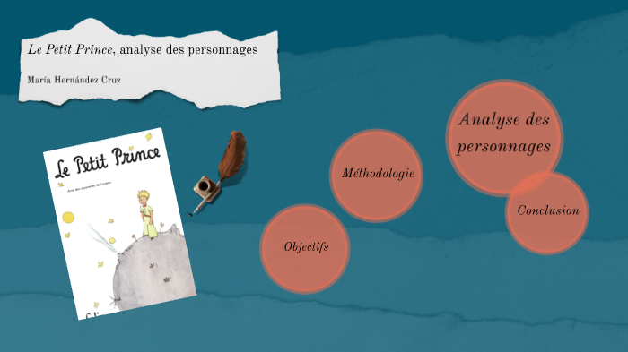 Le Petit Prince, analyse des personnages by Maria Hernandez Cruz on Prezi
