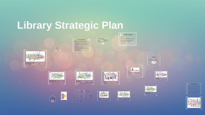 Library Strategic Plan by Richard Schwegel on Prezi