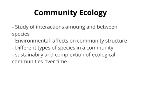Community Ecology by Carly Noel on Prezi