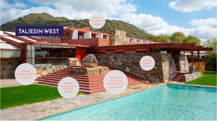 Taliesin West Tesina by Matteo Antonini on Prezi