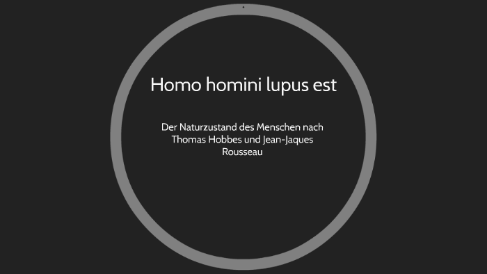 Homo homini lupus est by Sabrina Schwarz on Prezi Next