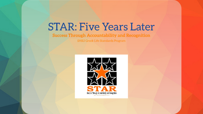 STAR: Five Years Later by Jessica Perlaza on Prezi