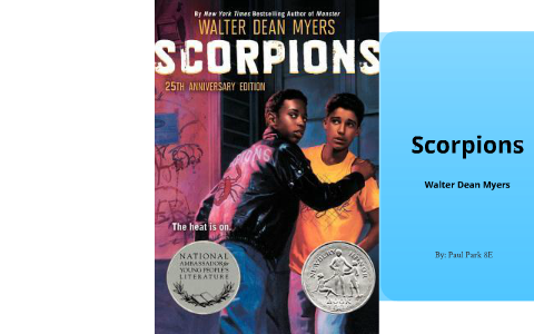 Scorpions - Walter Dean Myers by Paul Park on Prezi