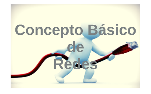 Concepto Básico de Redes by Jerika Bethancourtt