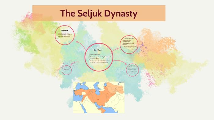 The Seljuk Dynasty by Kader Maikal on Prezi