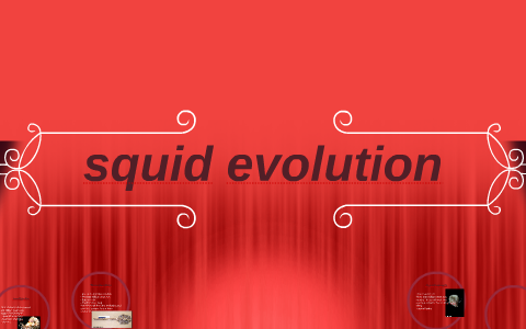 squid evolution by Sebastian Guitron on Prezi