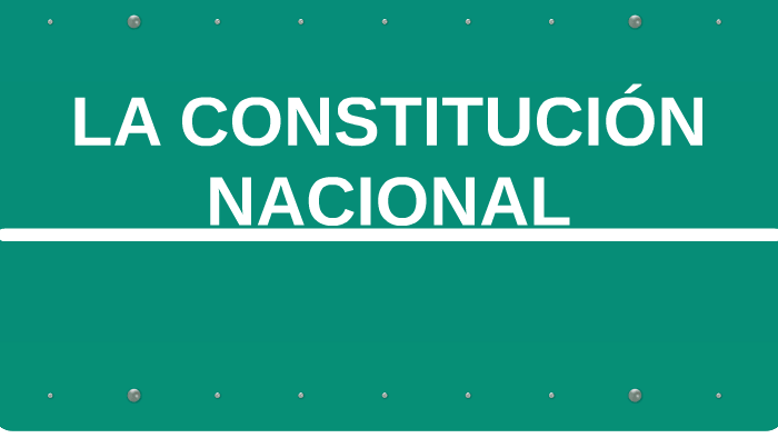 LA CONSTITUCIÓN NACIONAL by Maria Fritzsche