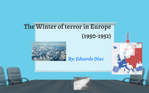 The Winter terror of 1950-1951 by Edd D. on Prezi