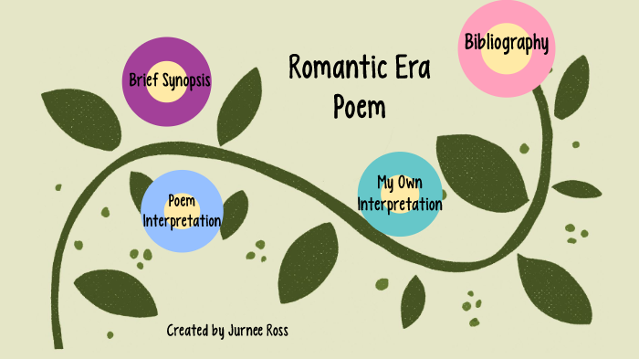 Romantic Era Poem by Jurnee Ross on Prezi
