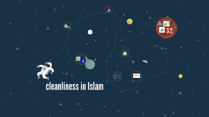 cleanliness in Islam by Fatimah Sulaymani on Prezi