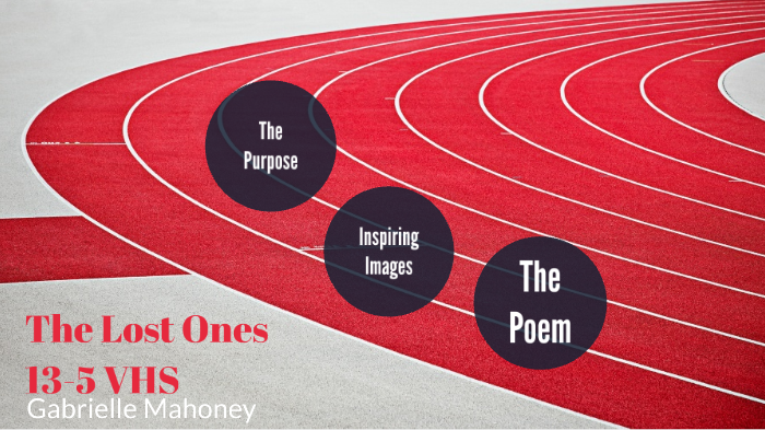VHS The Lost Ones Poem by Gabrielle Mahoney on Prezi