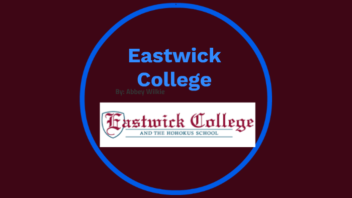 Eastwick College by Abbey Wilkie on Prezi