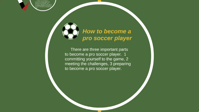 How to become a pro soccer player by Sara Reid on Prezi