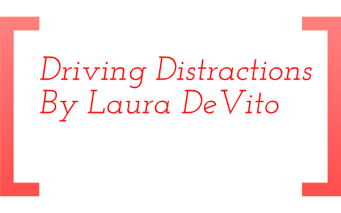 drivers ed project by Laura DeVito on Prezi
