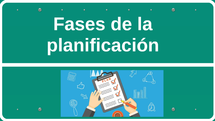 Fases de la planificación by jorge fernandez on Prezi