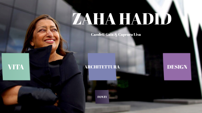 ZAHA HADID by Lisa Caprara on Prezi