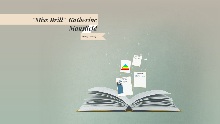 "Miss Brill" Katherine Mansfield by on Prezi