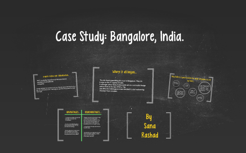 Case Study: Bangalore, India. by sana rashad on Prezi