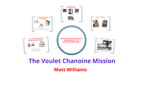 The Voulet Chanoine Mission Presentation by Matt Williams on Prezi