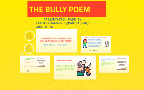 THE BULLY POEM by ferhan ilahi on Prezi