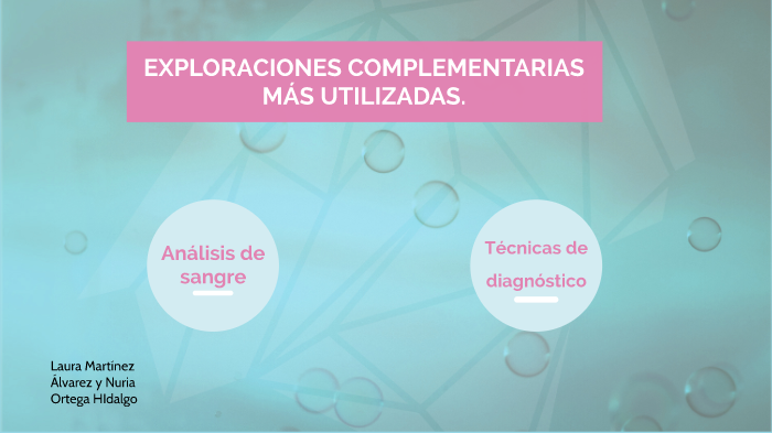 Exploraciones complementarias. by Nuria Ortega Hidalgo on Prezi
