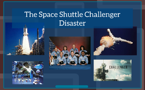 The Space Shuttle Challenger Disaster by Lindsay Murphy on Prezi
