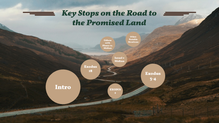 Key Stops on the Road to the Promised Land by Danielle McArdle on Prezi