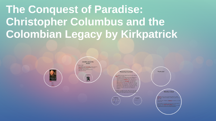 The Conquest of Paradise: Christopher Columbus and the Colum by melissa ...