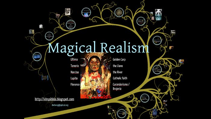 Magical Realism & Bless Me Ultima by David N Chung on Prezi