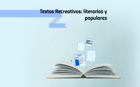 Textos Recreativos: literarios y populares by María A's on Prezi