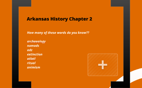 Arkansas History Chapter 2 by Jamie Stearns on Prezi