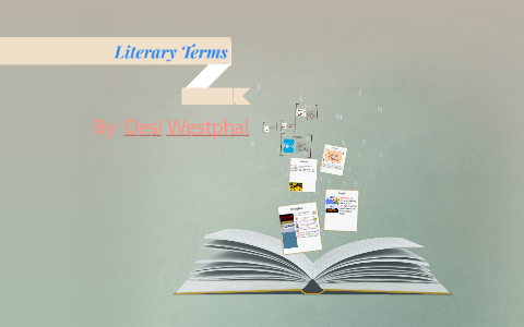 Literary Terms by Desiree W on Prezi