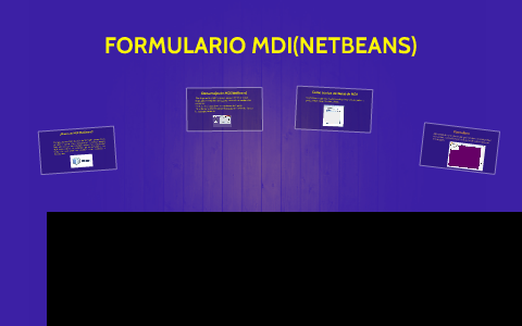 FORMULARIO MDI(NETBEANS) by Joel Arcos on Prezi