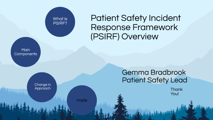 Patient Safety Incident Response Framework by Gemma Bradbrook on Prezi