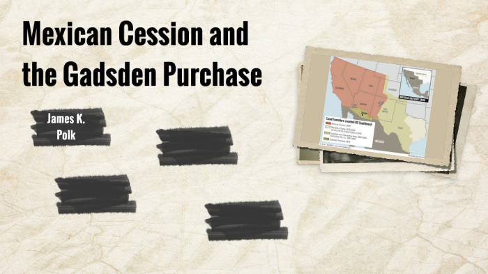 Mexican Cession and Gadsden Purchase by s/Aryan Harkawat on Prezi