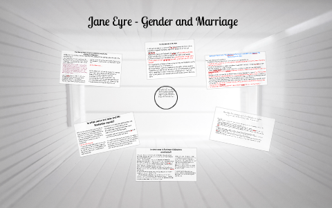 Jane Eyre - Gender and Marriage by Nella Naylor on Prezi