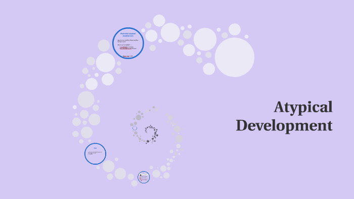 Atypical Development by Aïsha Fathi on Prezi