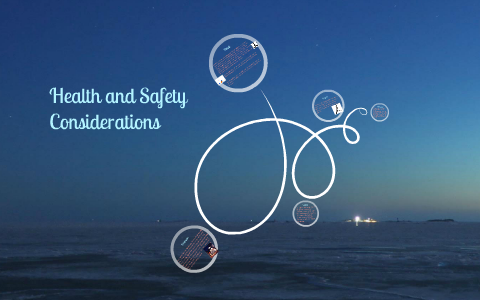 Health and Safety Considerations by D B on Prezi